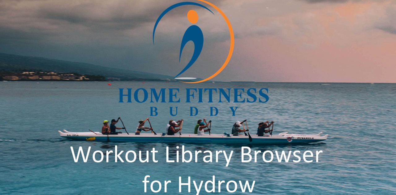 Hydrow Workout Library Tool | Home Fitness Buddy